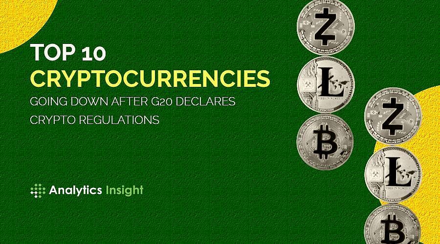 Top 10 Cryptocurrencies Going Down After G20 Declares Crypto Regulations