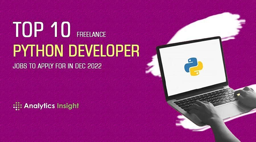 Top 10 Freelance Python Developer Jobs to Apply for in Dec 2022