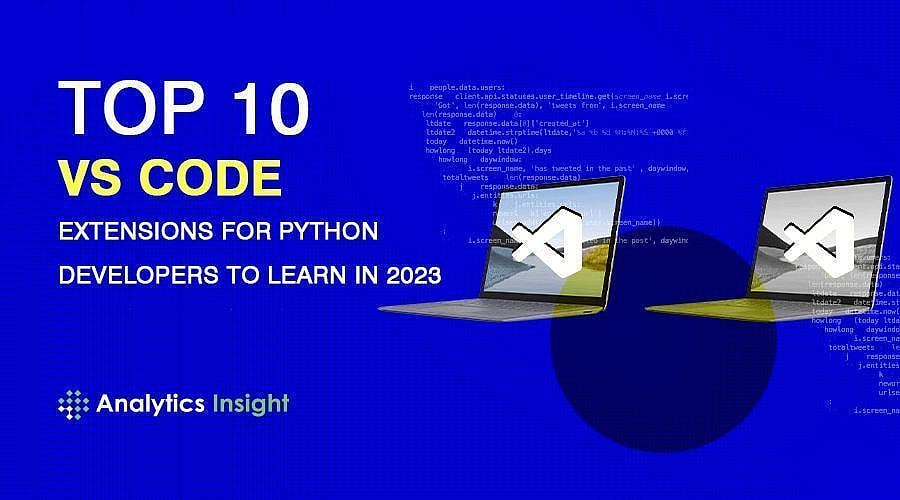Top 10 VS Code Extensions for Python Developers to Learn In 2023