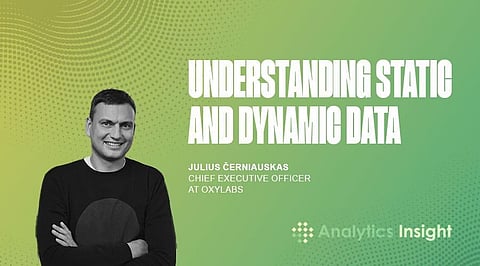 Understanding Static and Dynamic Data