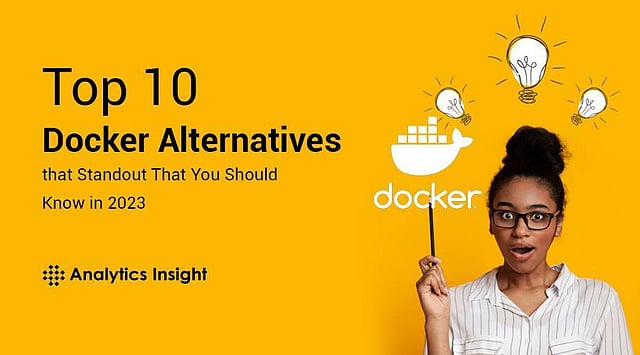 Top 10 Docker Alternatives That Stand Out That You Should Know in 2023