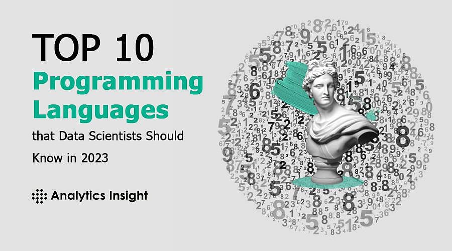 Top 10 Programming Languages that Data Scientists Should Know in 2023