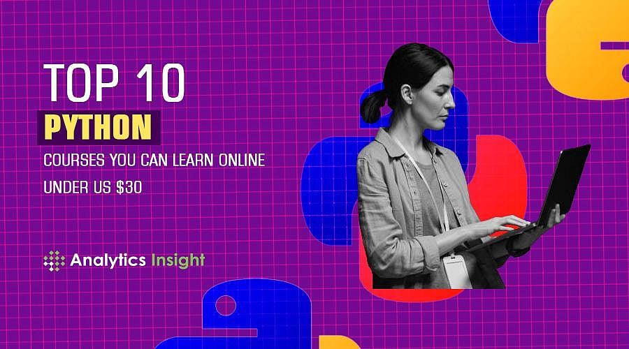 Top 10 Python Courses You Can Learn Online under US $30