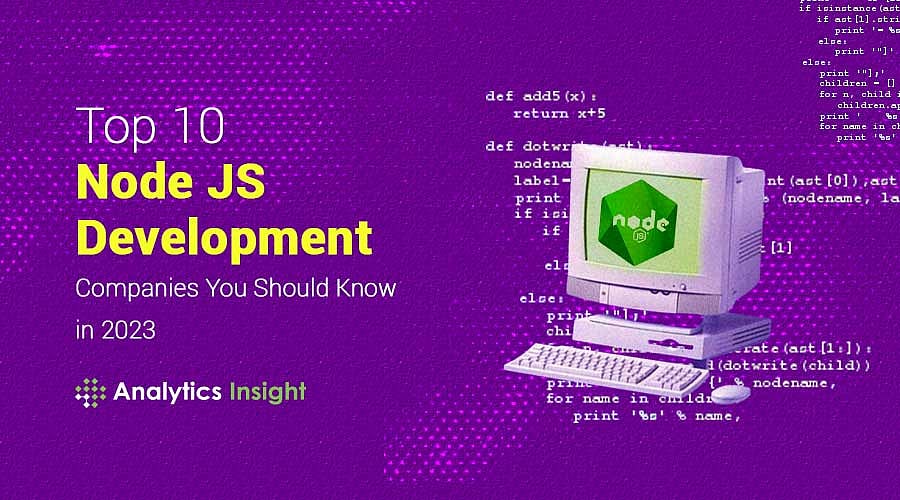Top 10 Node JS Development Companies You Should Know in 2023