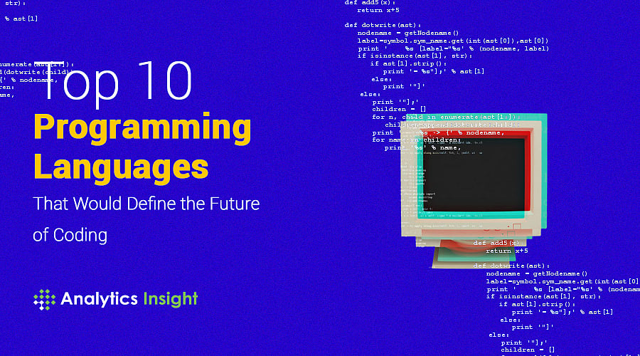 Top 10 Programming Languages That Would Define the Future of Coding