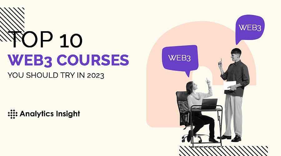 Top 10 Web3 Courses You Should Try in 2023