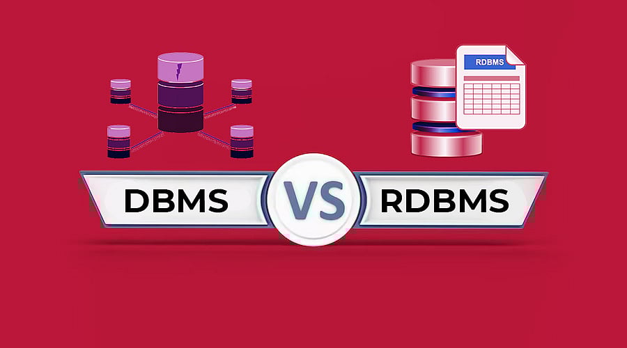 Comparing DBMS Vs RDBMS: The Major Key Differences Explained