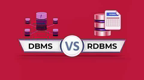 Comparing DBMS Vs RDBMS: The Major Key Differences Explained