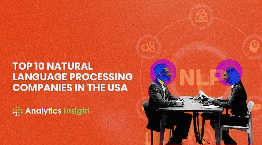 Top 10 Natural Language Processing Companies in the USA
