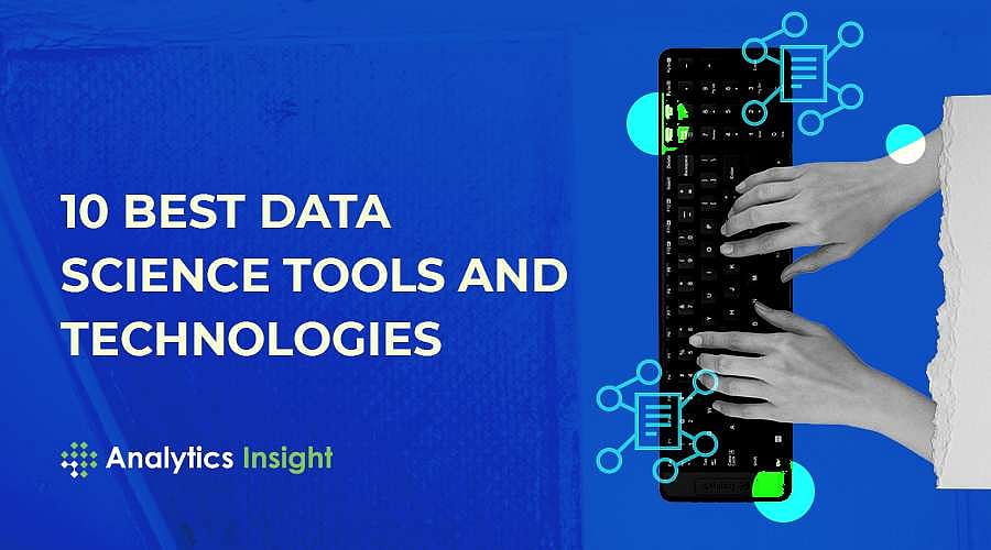 10 Best Data Science Tools and Technologies