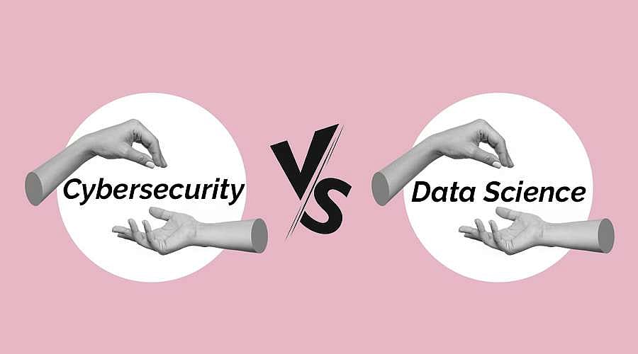 Cybersecurity Vs Data Science- Choose Your Best Career Option