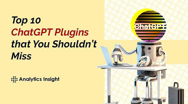 Top 10 ChatGPT Plugins Top 10 ChatGPT Plugins