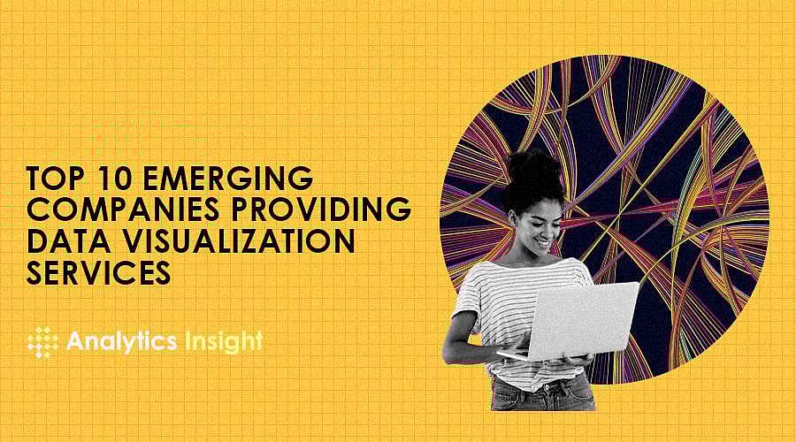 Top 10 Emerging Companies Providing Data Visualization Services