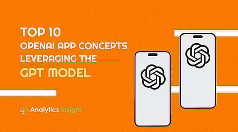 Top 10 OpenAI App Concepts