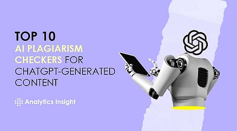 Top 10 AI Plagiarism Checkers for ChatGPT-Generated Content