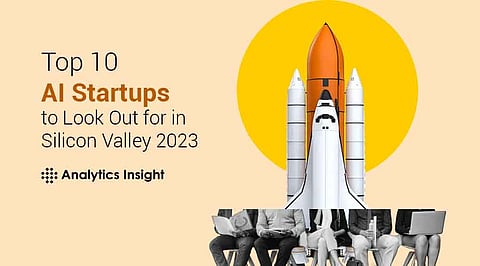 Top 10 AI Startups to Look Out for in Silicon Valley 2024