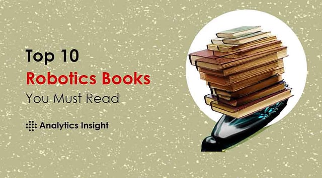 Top 10 Robotics Books You Must Read