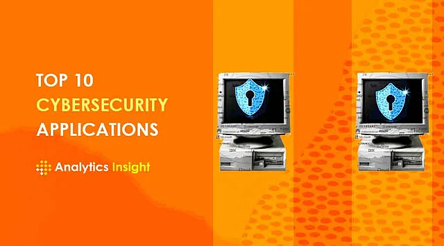 Top 10 Cybersecurity Applications Top 10 Cybersecurity Applications