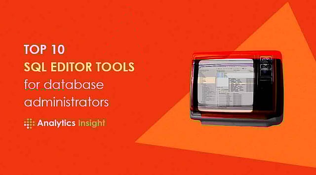 Top 10 SQL Editor Tools for Database Administrators