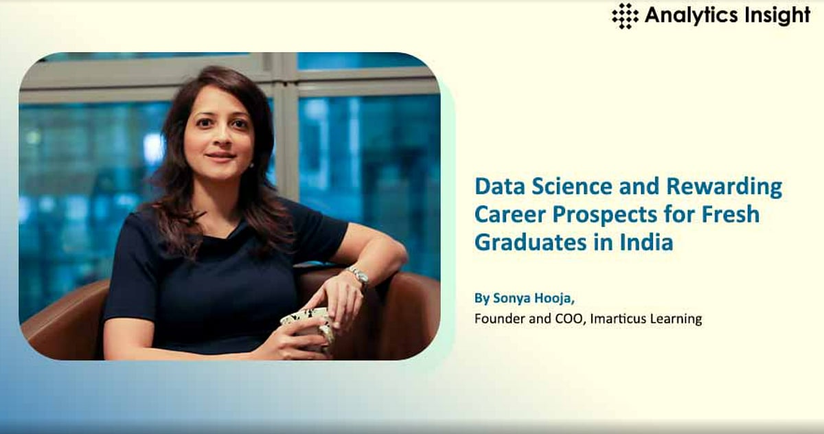 Data Science And Rewarding Career Prospects For Fresh Graduates In