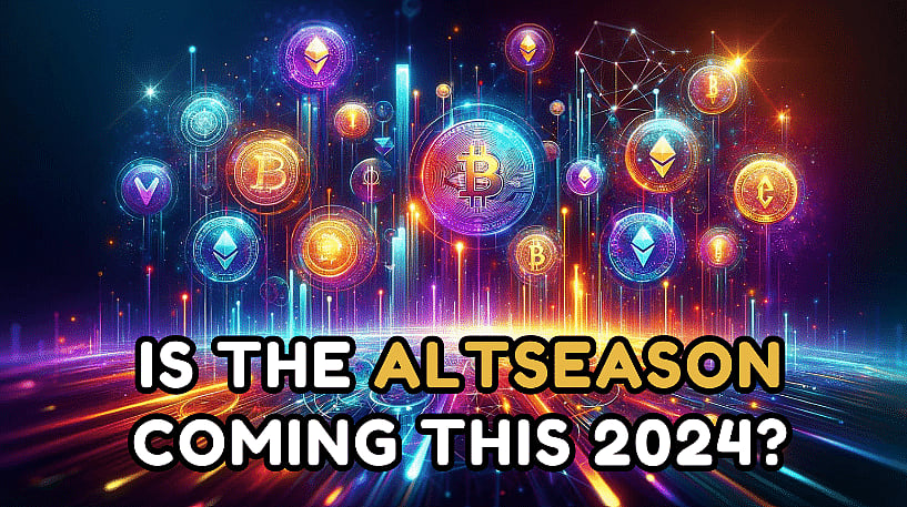 Is The Altseason Coming This 2024? Top Altcoins to Look Out for in 2024 ...
