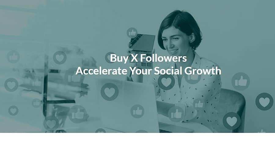 5 Best Sites to Buy X Followers – Only Organic Growth