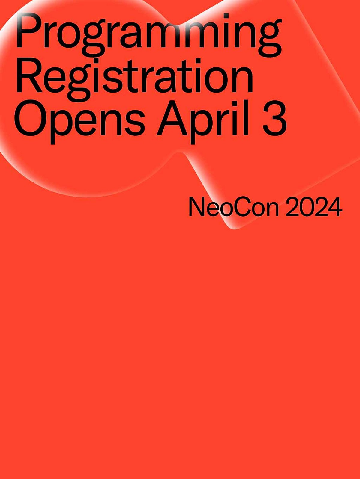 Get Ready Neocon Programming Registration Opens On April 3