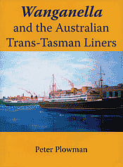 Wanganella and the Australian Trans-Tasman Liners