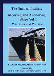 Mooring and Anchoring Ships Vol 1: Principles and Practice