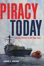 Piracy Today – Fighting Villainy on the High Seas