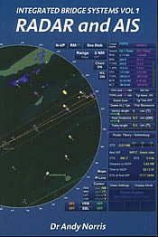 Radar and AIS – Integrated Bridge Systems Vol 1
