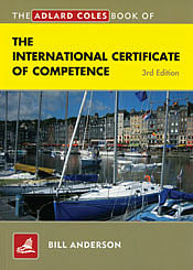 The Adlard Coles Book of the International Certificate of Competence ...