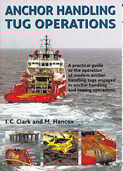 Anchor Handling Tug Operations: A Practical Guide To The Operation Of ...