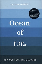 Ocean Of Life: How Our Seas are Changing