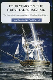 Four Years on the Great Lakes, 1813-1816: The Journal of Lieutenant ...