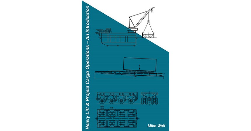 BOOK REVIEW | Heavy Lift & Project Cargo Operations – An Introduction