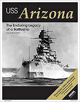 BOOK REVIEW | USS Arizona – The Enduring Legacy of a Battleship