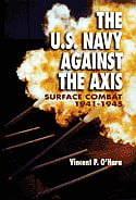 The U.S. Navy Against The Axis: Surface Combat 1941-1945