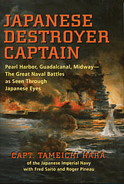 Japanese Destroyer Captain: Pearl Harbor, Guadalcanal, Midway – The ...