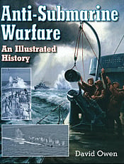 Anti-Submarine Warfare: An Illustrated History