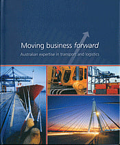 Moving Business Forward: Australian Expertise in Transport and Logistics