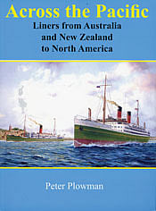 Across The Pacific: Liners from Australia and New Zealand to North America