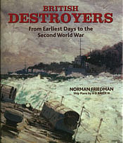 British Destroyers: From Earliest Days to the Second World War