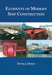 Elements of Modern Ship Construction