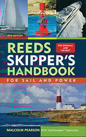 Reeds Skipper’s Handbook: For Sail for Power