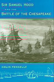 Sir Samuel Hood and the Battle of the Chesapeake