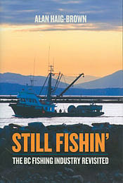 Still Fishin’ – The BC Fishing Industry Revisited