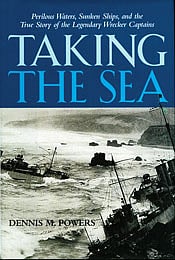 Taking the Seas – Perilous Waters, Sunken Ships, and the True Story of ...