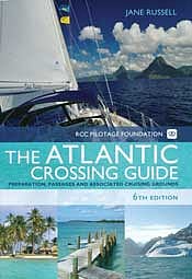 The Atlantic Crossing Guide (6th Edition) – Preparation, Passages and ...