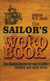 The Sailor’s Word Book: The Classic Source for over 14,000 Nautical and ...
